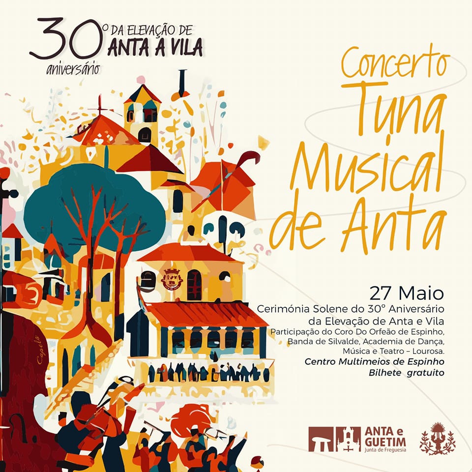 30º ANIVERSÁRIO DE ELEVAÇÃO DE ANTA A VILA – Concerto Tuna Musical de ...
